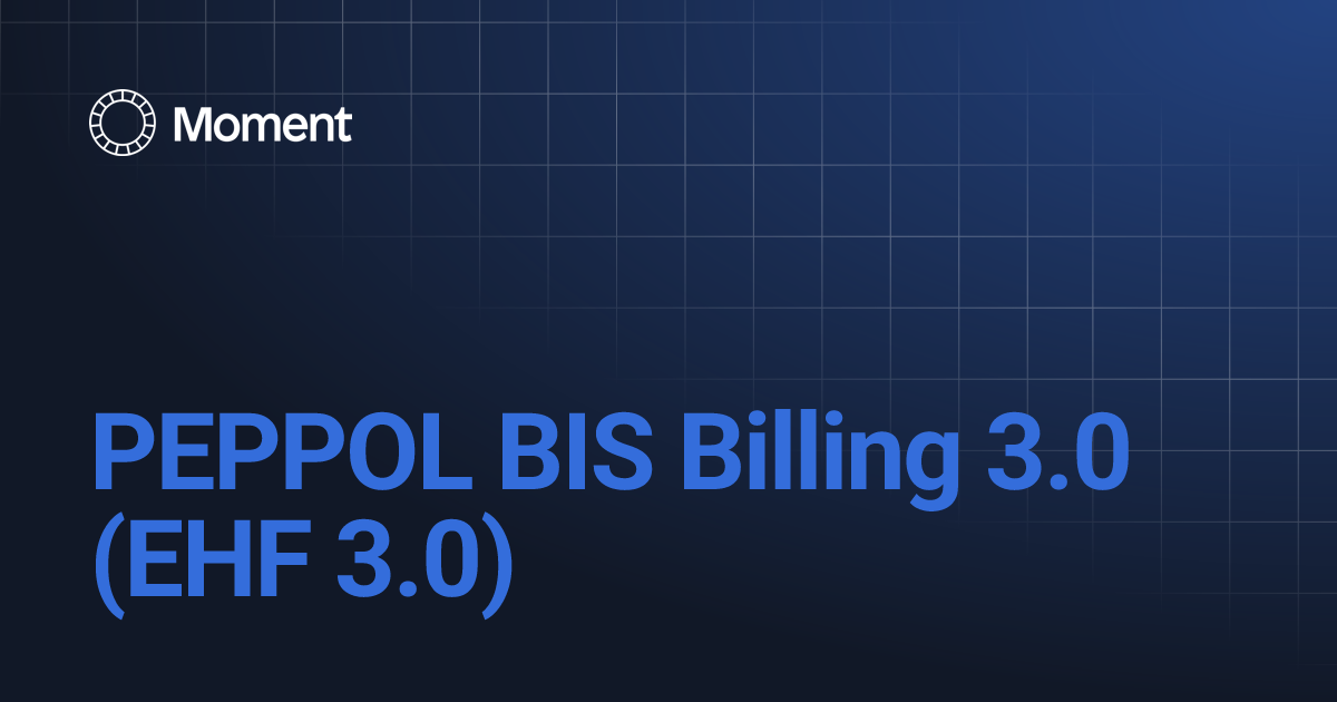PEPPOL BIS Billing 3.0 (EHF 3.0) | Knowledge base