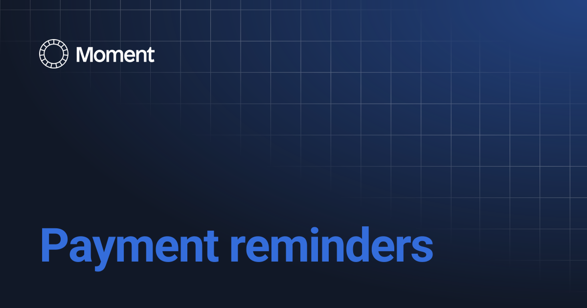 Payment reminders | Knowledge base