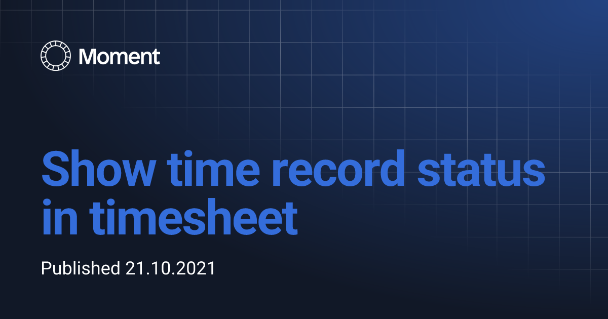 Show time record status in timesheet | Knowledge base